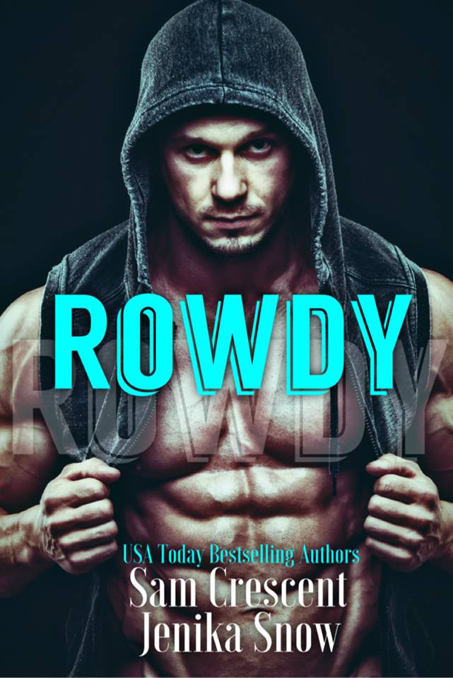 Rowdy – Sam Crescent