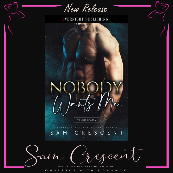 New Release: Nobody Wants Me – Sam Crescent